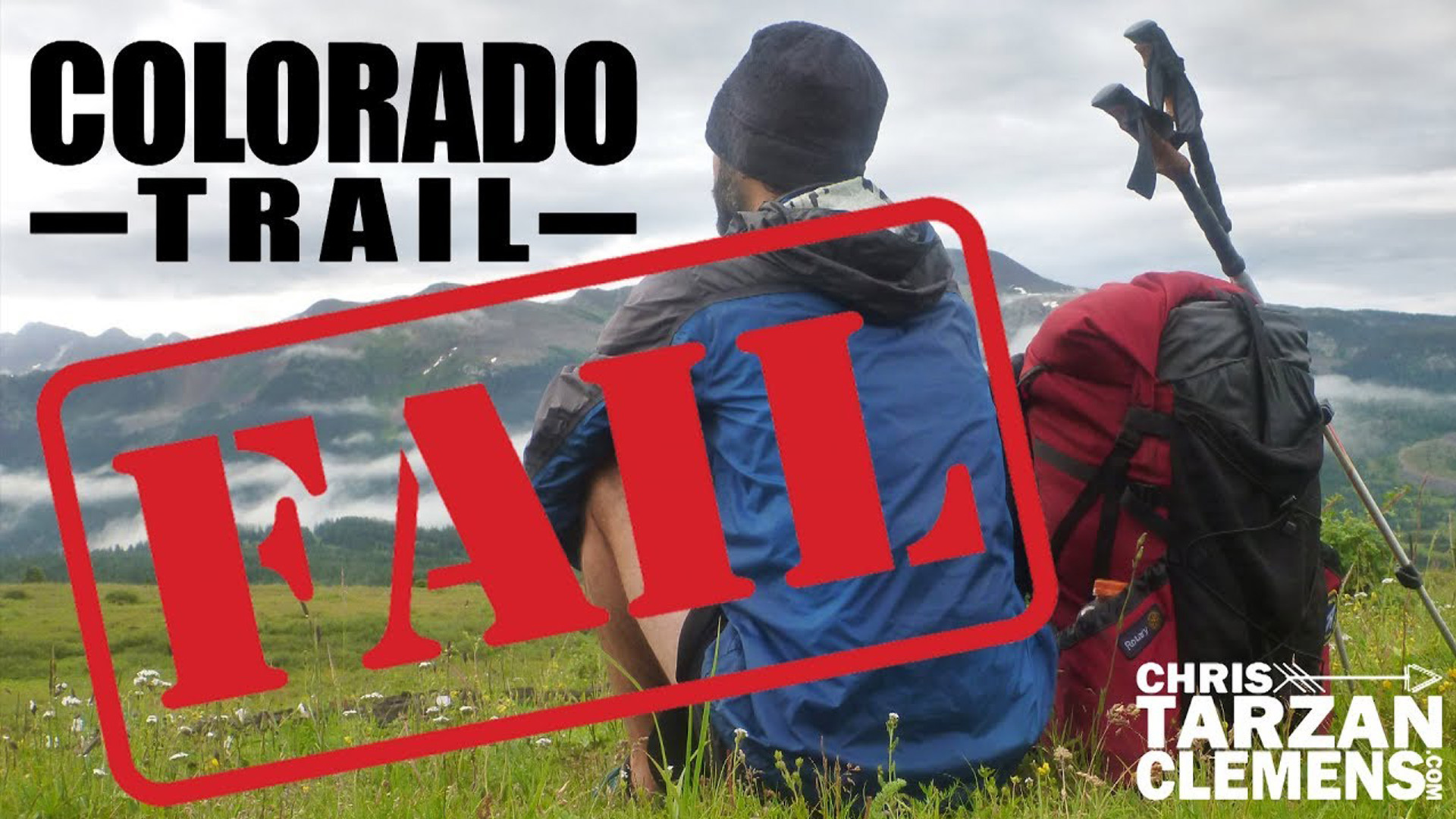 Colorado Trail Fail - Chris 'Tarzan' Clemens - Hiker Blog